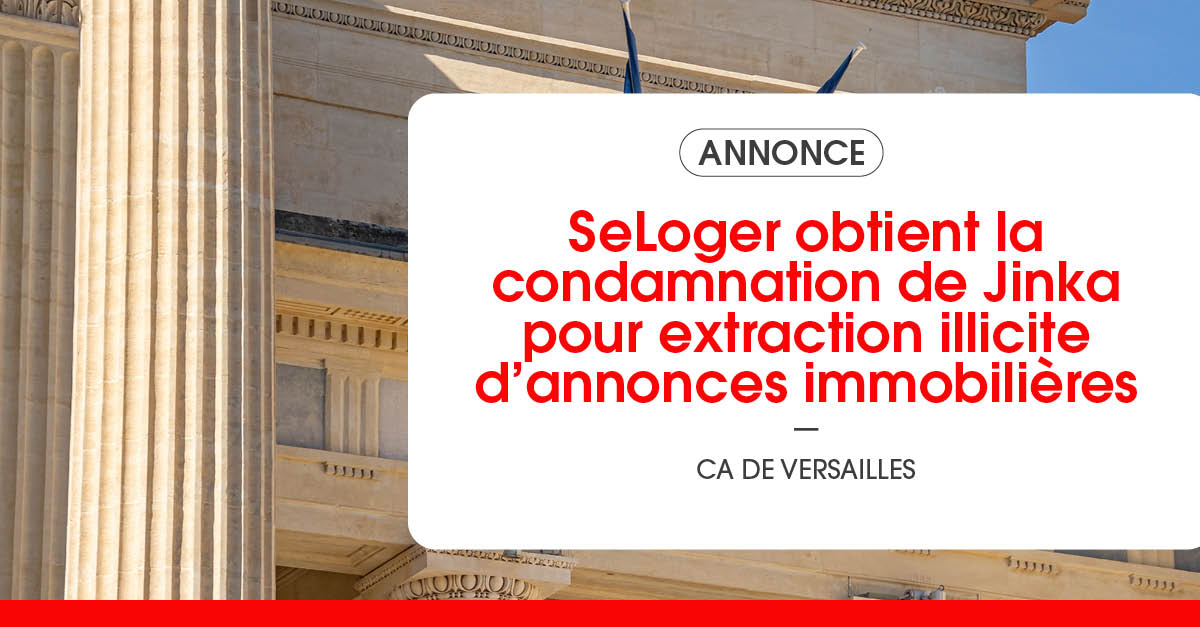 SeLoger obtient la condamnation de Jinka pour extraction illicite d ...
